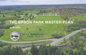 City of Watertown, New York - Thompson Park Master Plan